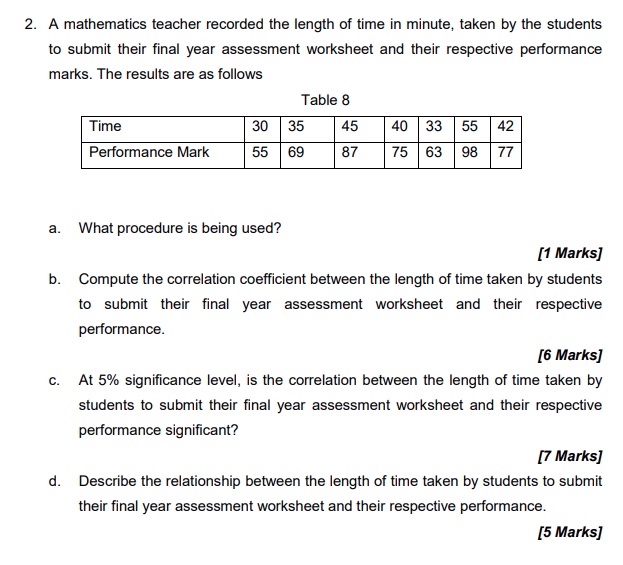 Solved 2. A mathematics teacher recorded the length of time | Chegg.com