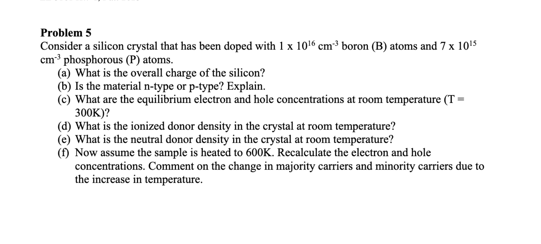 Solved Problem 5 Consider a silicon crystal that has been | Chegg.com