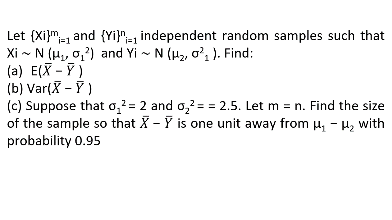 Solved Let {Xi}i=1 and {Yi}i=1n independent random samples | Chegg.com