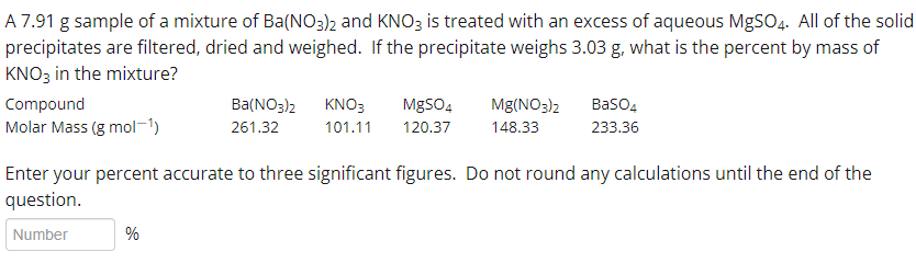 Solved A 7.91 g sample of a mixture of Ba(NO3)2 and KNO3 is | Chegg.com