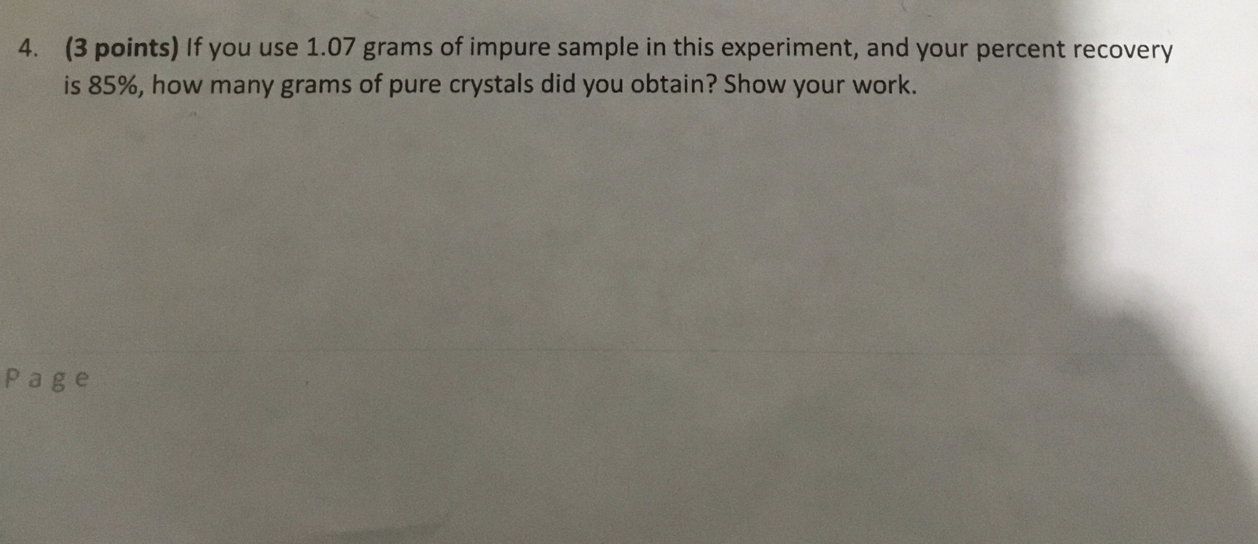 Solved ( 3 points) If you use 1.07 grams of impure sample in | Chegg.com