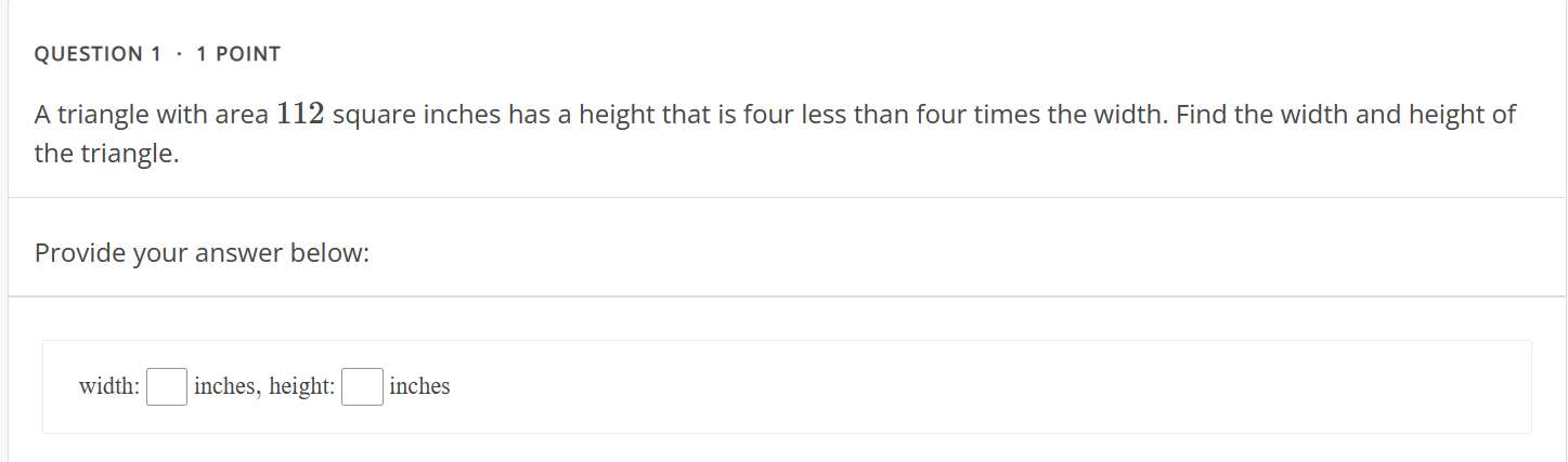 Solved A triangle with area 112 square inches has a height | Chegg.com