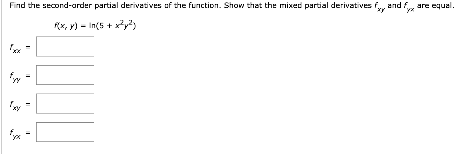Solved Find the second-order partial derivatives of the | Chegg.com