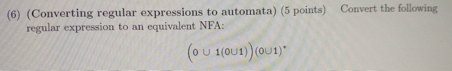 Solved Convert the following (6) (Converting regular | Chegg.com