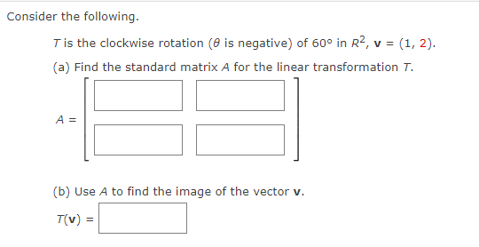 Solved Consider the following. T is the clockwise rotation | Chegg.com