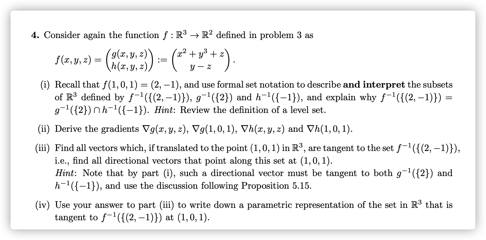 Solved 4 Consider Again The Function F R3 R2 Defined In 