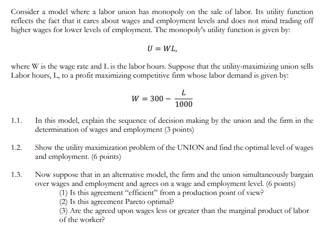 Solved Consider a model where a labor union has monopoly on | Chegg.com