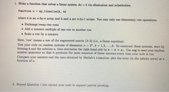 Solved 1. Write a funetion that solves a linear system Az - | Chegg.com