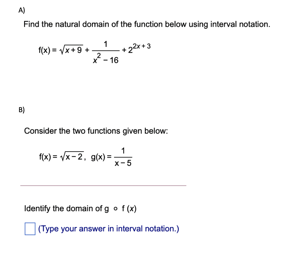 Solved A) Find the natural domain of the function below | Chegg.com