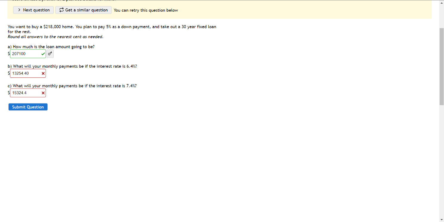 Solved You want to buy a $218,000 home. You plan to pay 5% | Chegg.com