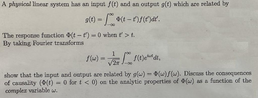 Solved g(t)=∫−∞∞Φ(t−t′)f(t′)dt′ The response function | Chegg.com
