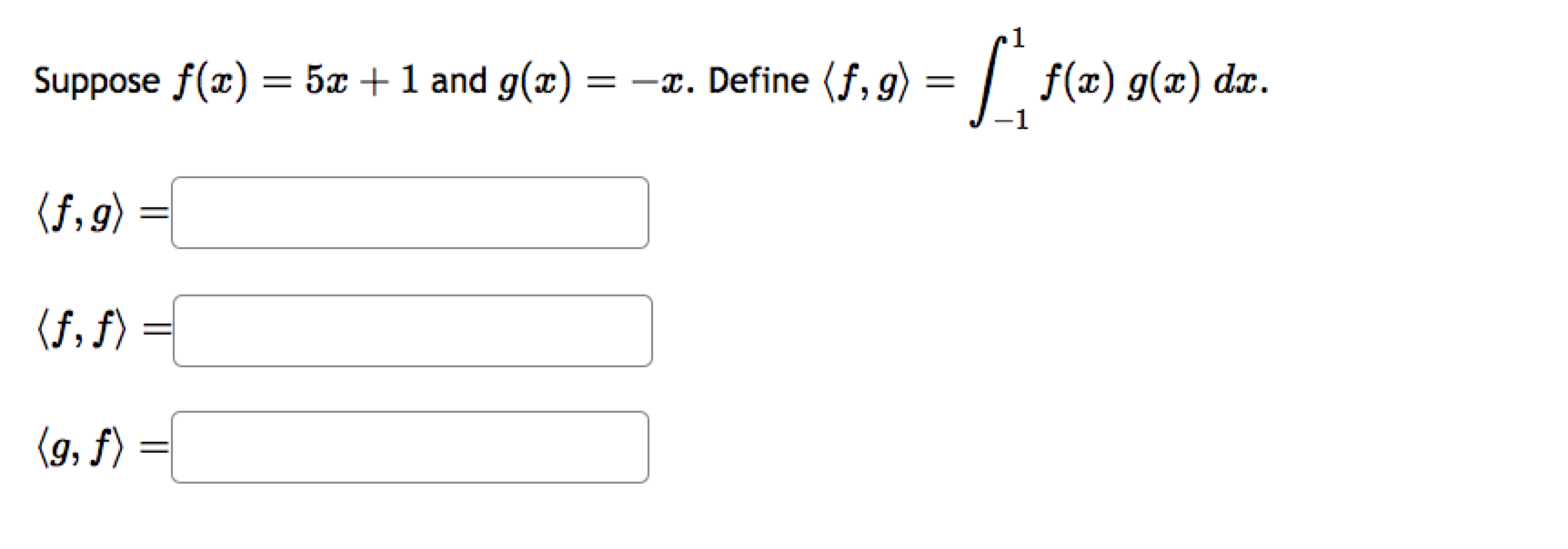 Solved Suppose f(x)=5x+1 and g(x)=−x. Define | Chegg.com