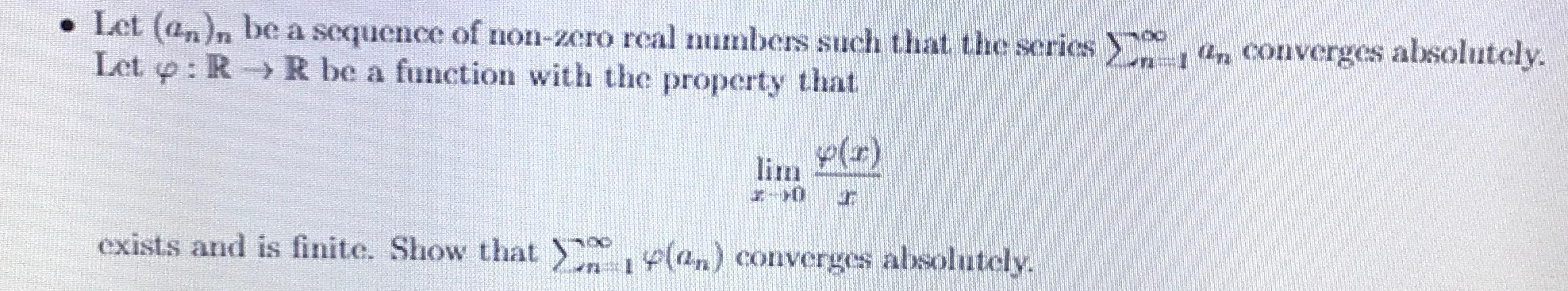 Solved • Let (an)n be a sequence of non-zero real numbers | Chegg.com