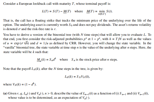 Consider a European lookback call with maturity T, | Chegg.com