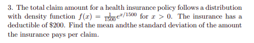 Solved 3. The total claim amount for a health insurance | Chegg.com
