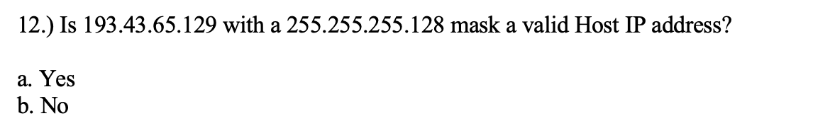 Solved Is 193.43.65.129 with a 255.255.255.128 mask a valid | Chegg.com