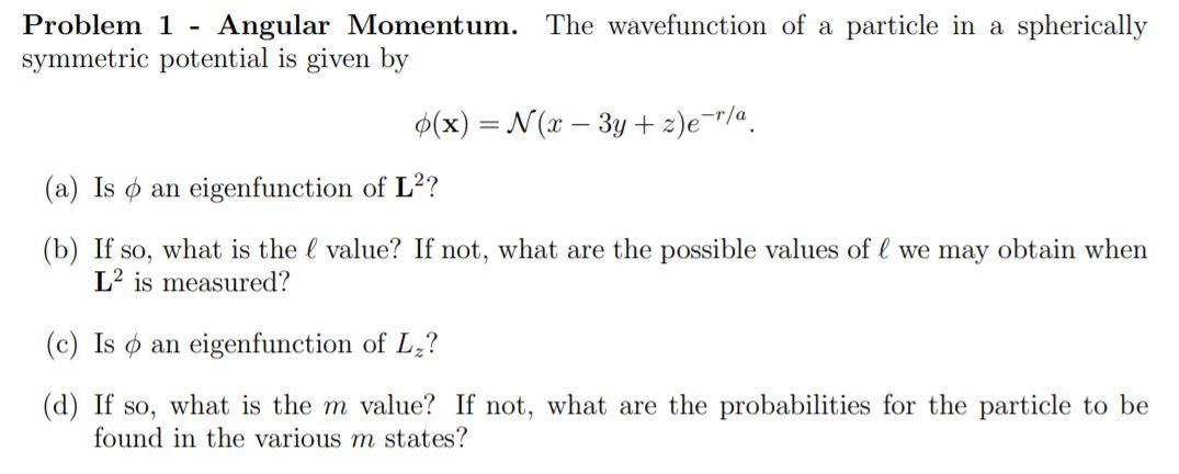 Solved Problem 1 - Angular Momentum. The wavefunction of a | Chegg.com