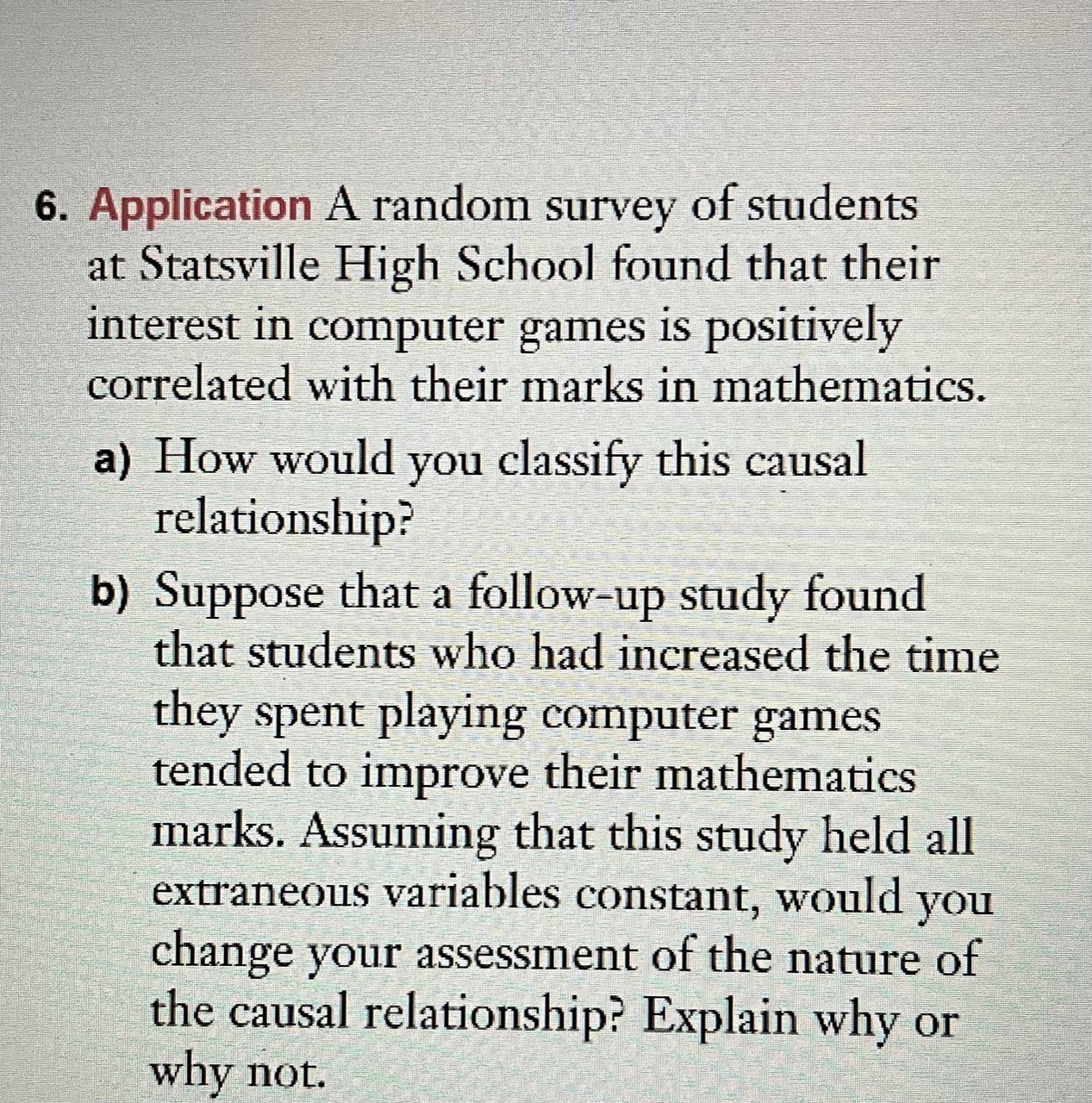 Solved 6. Application A random survey of students at | Chegg.com