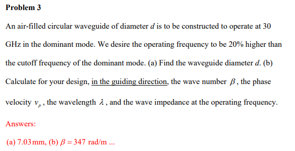 Solved Problem 3 An air-filled circular waveguide of | Chegg.com