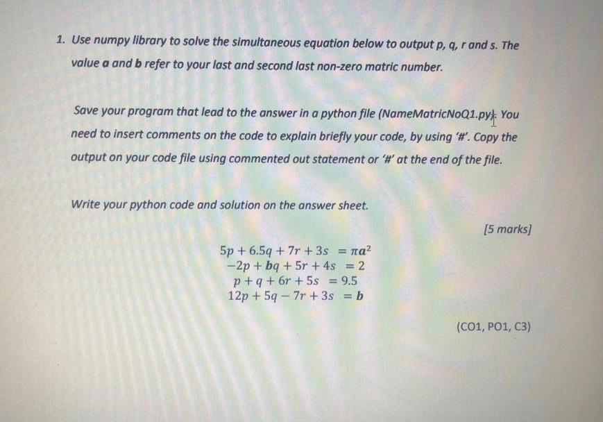 Solved 1 Use Numpy Library To Solve The Simultaneous 7483
