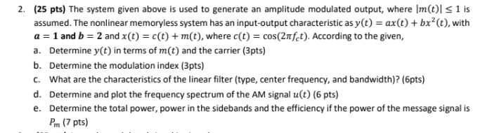 Solved ( 25 pts) ﻿The system given above is ﻿used to | Chegg.com