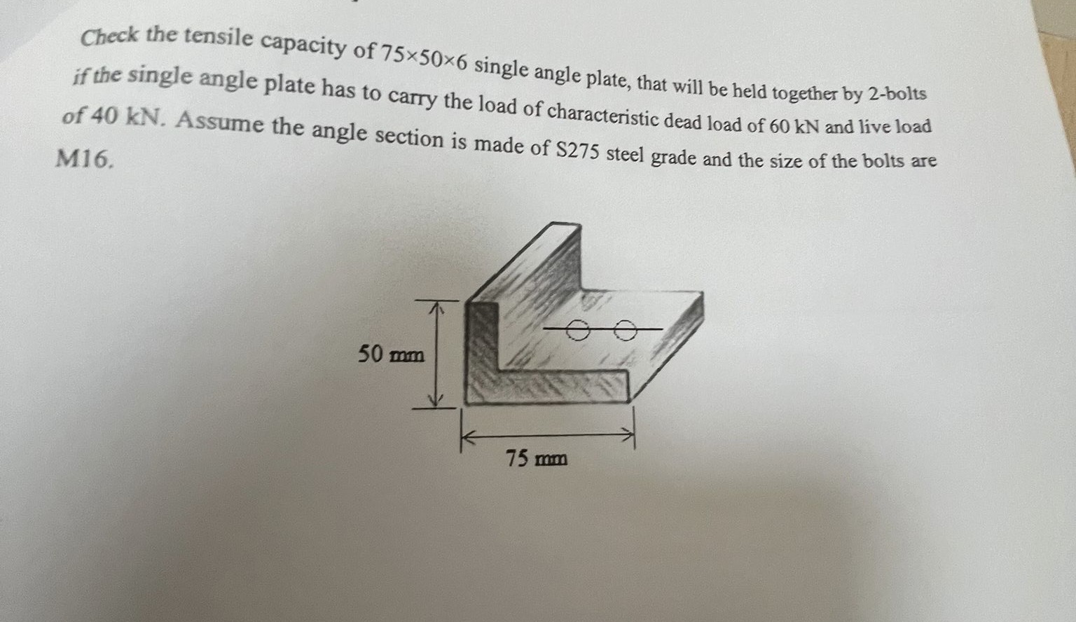 Check the tensile capacity of 75×50×6 ﻿single angle | Chegg.com