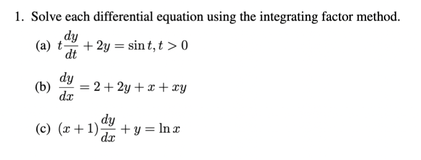 Solved 1. Solve each differential equation using the | Chegg.com