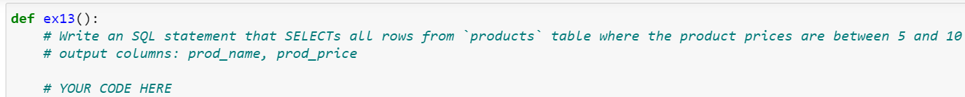 Solved def ex11(): # Write an SQL statement that SELECTs all | Chegg.com