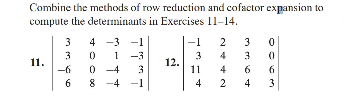 Solved Combine the methods of row reduction and cofactor | Chegg.com