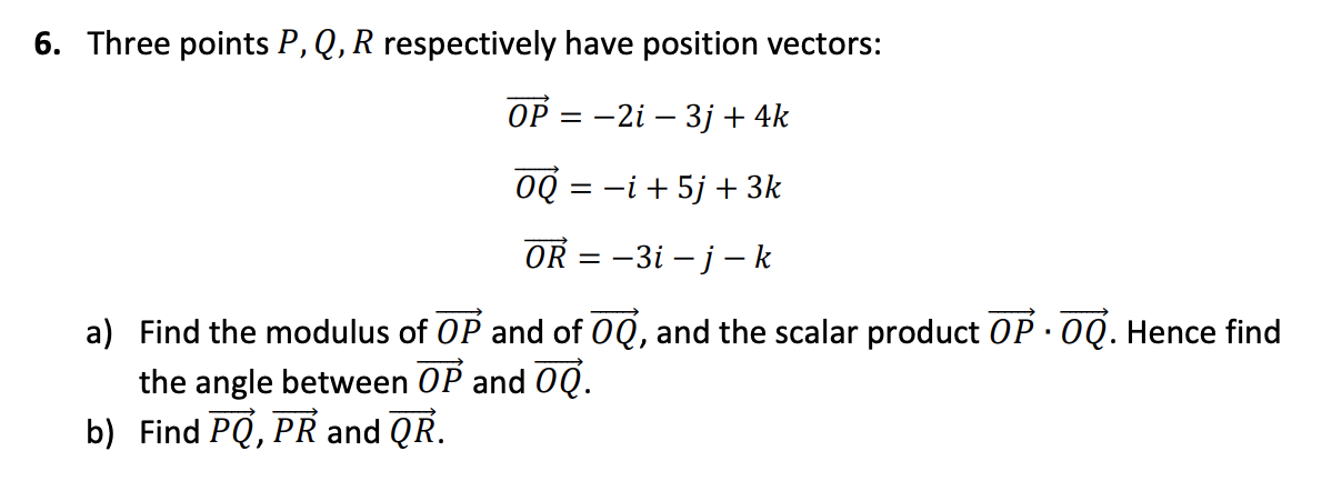 Solved 6. Three points P, Q, R respectively have position | Chegg.com