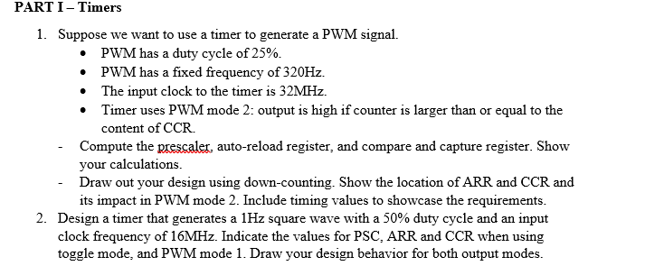 Solved 1. Suppose we want to use a timer to generate a PWM | Chegg.com