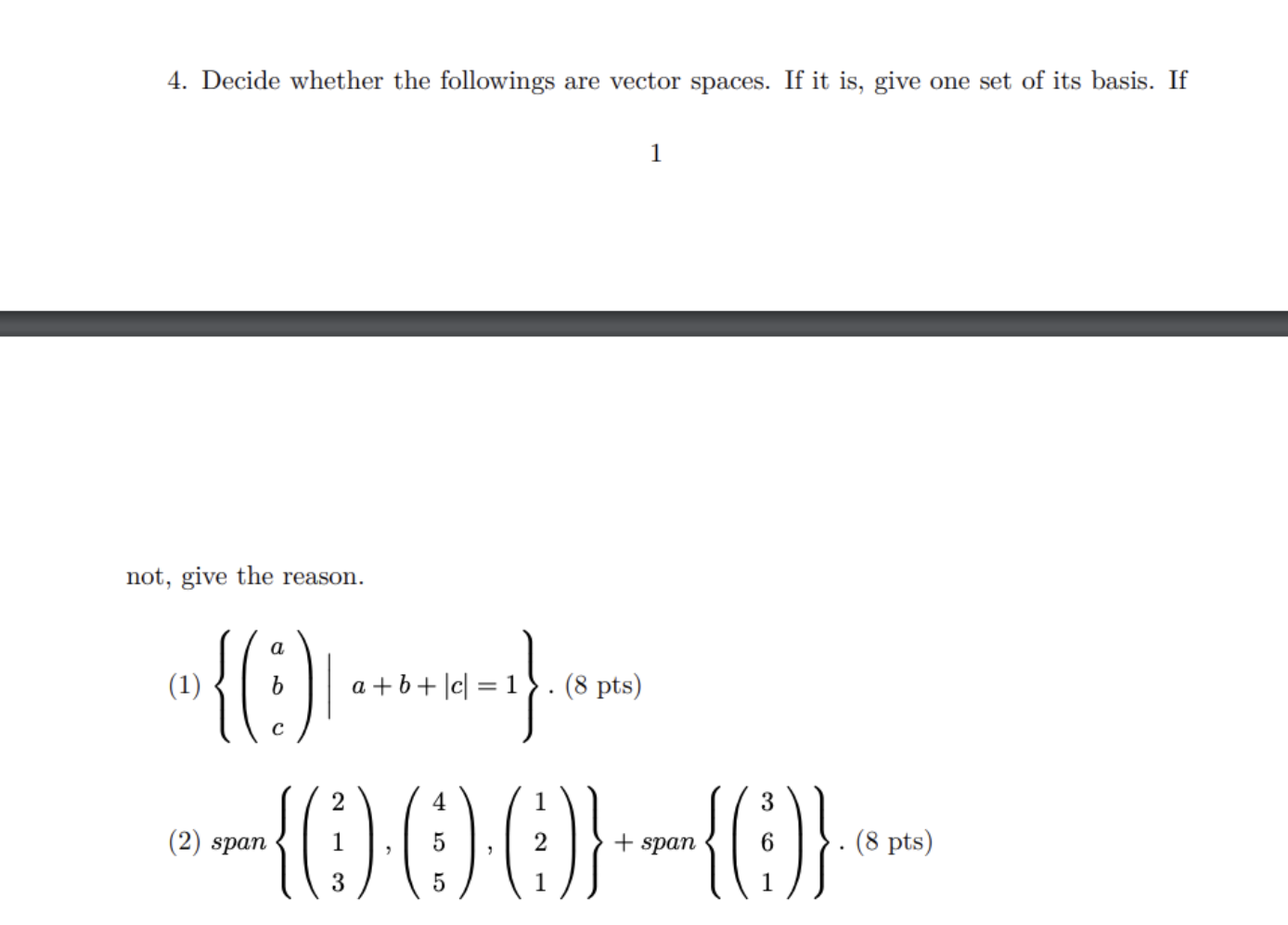 Solved 4. Decide whether the followings are vector spaces. | Chegg.com