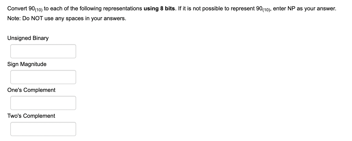 Solved Convert 90(10) to each of the following | Chegg.com