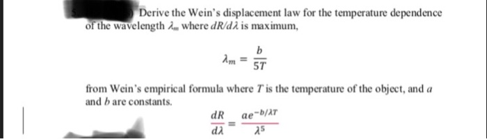 Solved Derive the Wein's displacement law for the | Chegg.com