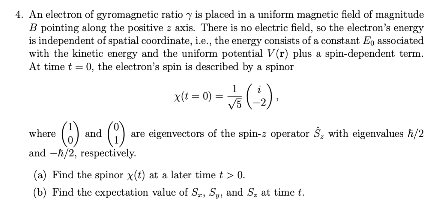 Solved An electron of gyromagnetic ratio γ is placed in a | Chegg.com