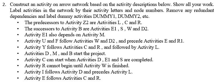 Solved . 2. Construct an activity on arrow network based on | Chegg.com