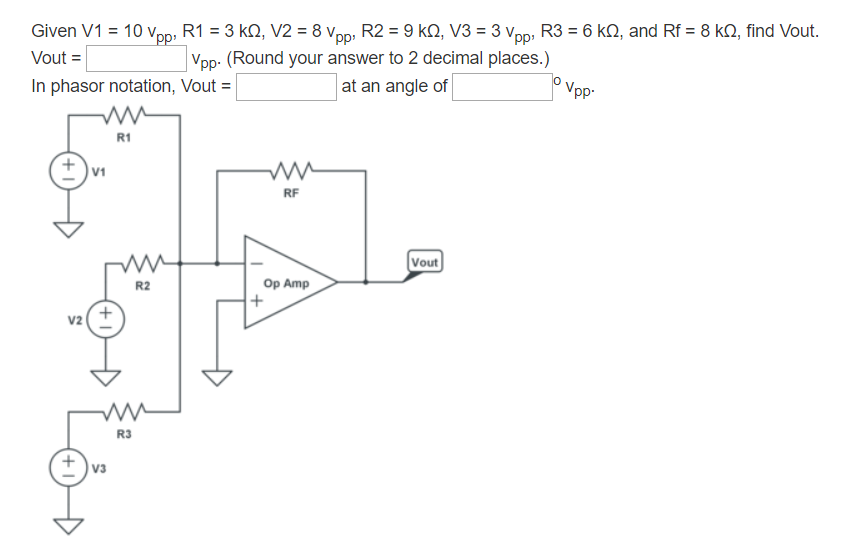 Solved Given V1 = 10 Vpp, R1 = 3 kN, V2 = 8 Vpp, R2 = 9 kN, | Chegg.com