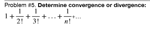 Solved Problem \#5. Determine convergence or divergence: | Chegg.com