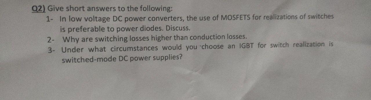 Solved Q2) Give short answers to the following: 1- In low | Chegg.com