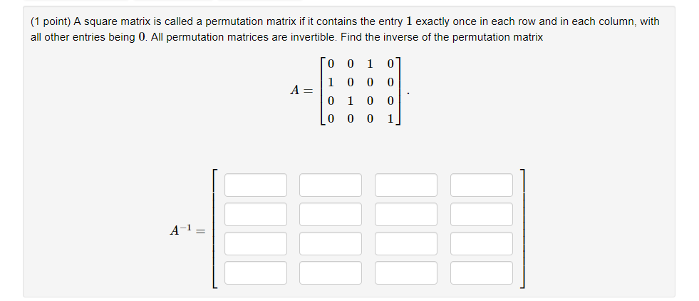 Solved (1 point) A square matrix is called a permutation | Chegg.com