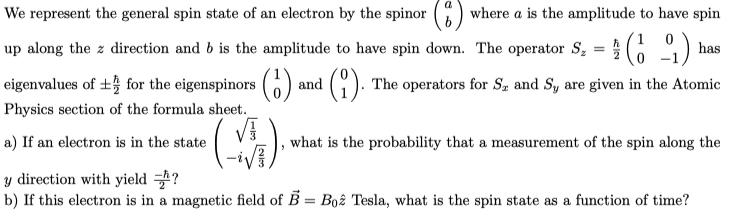 Solved We represent the general spin state of an electron by | Chegg.com