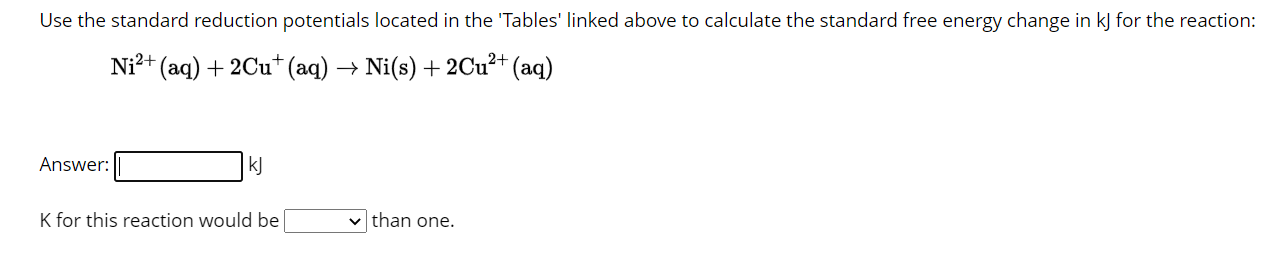 [Solved]: Use the standard reduction potentials located in