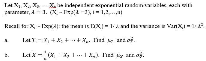 Solved Let X1, X2, X3, ... Xa be independent exponential | Chegg.com