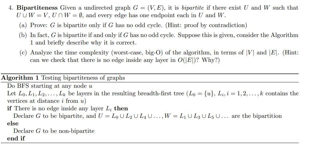 4. Bipartiteness Given a undirected graph G=(V,E), it | Chegg.com