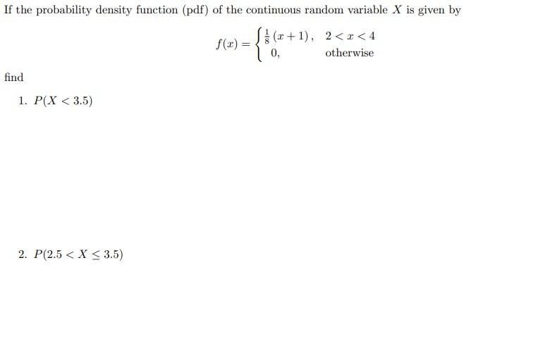 Solved If the probability density function (pdf) of the | Chegg.com