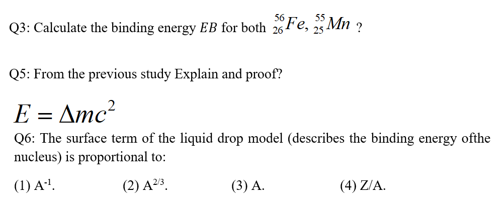 Solved 55 Q3: Calculate the binding energy EB for both 36Fe, | Chegg.com