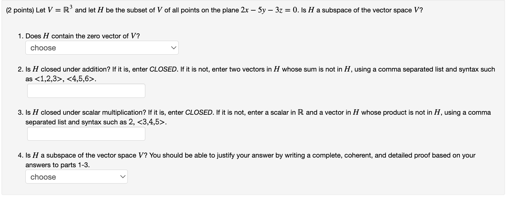 Solved 2 points) Let V=R3 and let H be the subset of V of | Chegg.com
