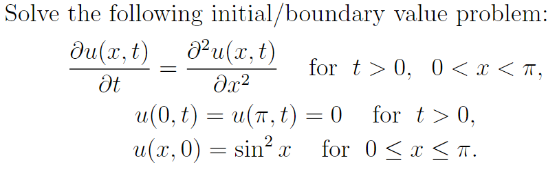 Solved Solve the following initial/boundary value problem: | Chegg.com