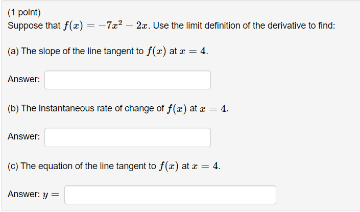 Solved (1 point) Suppose that f(x) = -7x2 – 2x. Use the | Chegg.com
