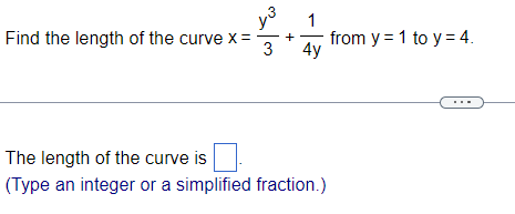 Solved Find the length of the curve x=3y3+4y1 from y=1 to | Chegg.com